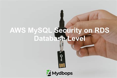 AWS MySQL Security On RDS Database Level Mydbops Blog
