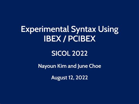 Experimental Syntax Using Ibex Pcibex