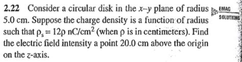 solved consider a crcular disk in the x y plane of radius