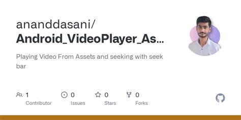 Github Ananddasaniandroidvideoplayerassets Playing Video From Assets And Seeking With Seek Bar