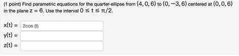 solved 1 point find parametric equations for the