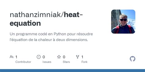 GitHub nathanzimniak heat equation Un programme codé en Python pour résoudre l équation de la