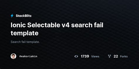 ionic selectable v4 search fail template stackblitz