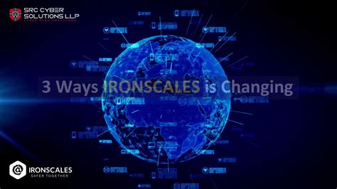 How Ironscales And Src Cyber Solutions Can Boost Email Security Src Cyber Solutions Llp Posted
