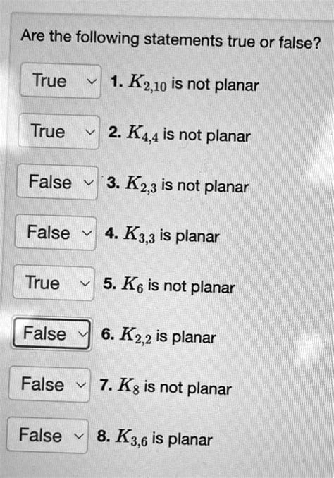 Are The Following Statements True Or False True 1 K2 10 Is Not Planar True 2 K4 4 Is Not