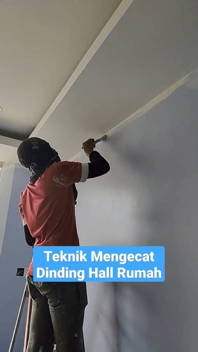 Tutorial Mengecat Dinding Rumah Hall 1 Youtube