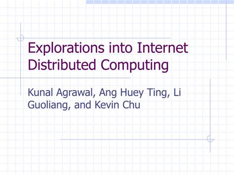 Ppt Explorations Into Internet Distributed Computing Powerpoint