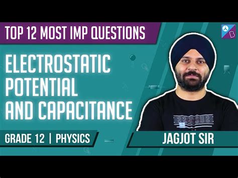 Physics Class Chapter Electrostatic Potential And Capacitance MCQs