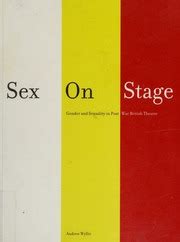 Sex On Stage Gender And Sexuality In Post War British Theatre Wyllie Andrew Free Download