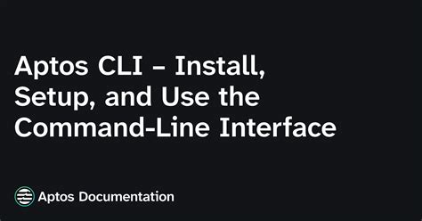 Aptos Cli Install Setup And Use The Command Line Interface Aptos