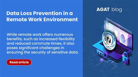 Data Loss Prevention In A Remote Work Environment Adapting To The New