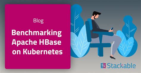 Kubernetes Stackable Performance Hbase Kubernetes Dataplatform Stackable