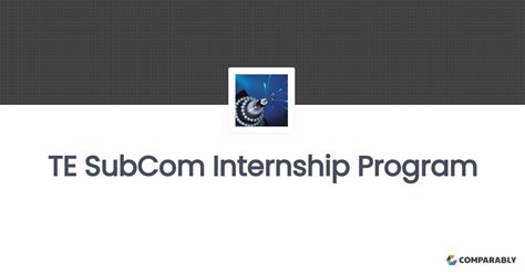 Te Subcom Internship Program Comparably