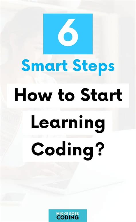 How To Start Learning Coding In 2022 6 Time Saving Tips For Beginners