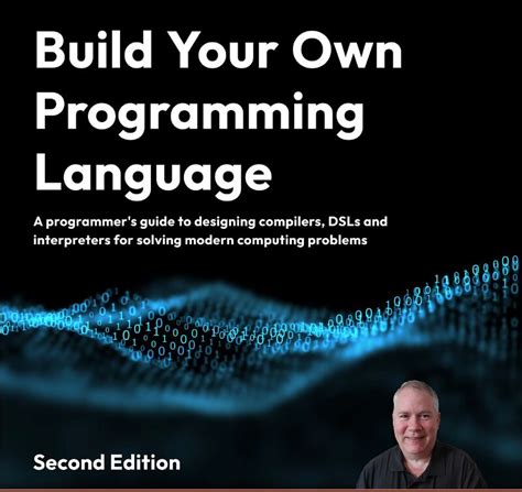 Reviewing A New Book Build Your Own Programming Language Soumen S