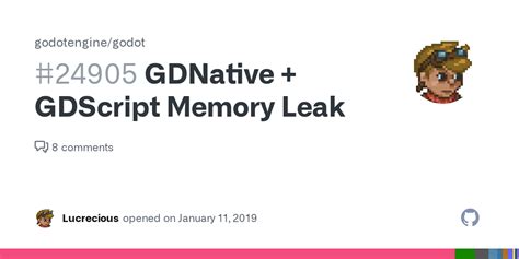 Gdnative Gdscript Memory Leak · Issue 24905 · Godotenginegodot · Github