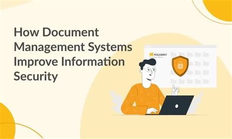 How Document Management Systems Improve Information Security Document Management System Folderit