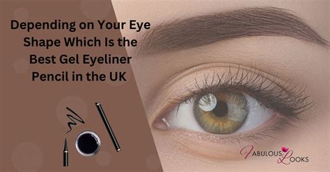 Depending On Your Eye Shape Which Is The Best Gel Eyeliner Pencil In T