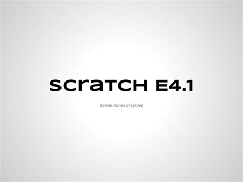 Code Lesson E4 1 Cloning Sprites In Scratch Teaching Resources