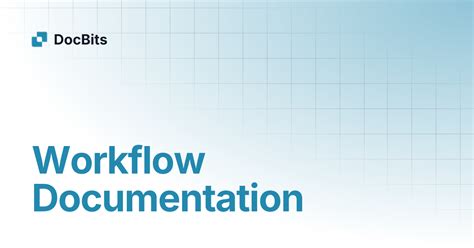 Workflow Documentation Docbits