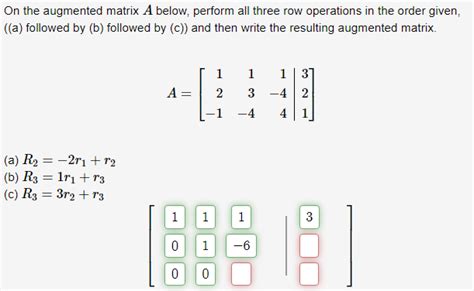 solved on the augmented matrix a below perform all three