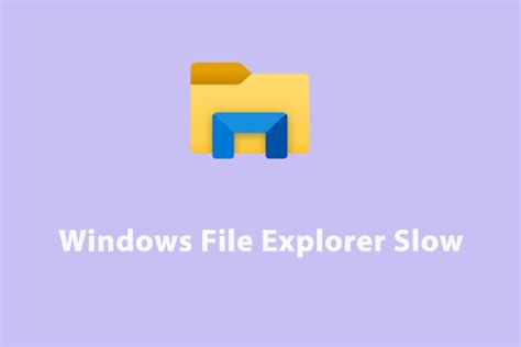 How To Fix Windows File Explorer Slow