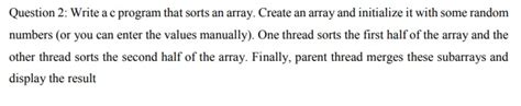 Solved Question Write A C Program That Sorts An Array Chegg