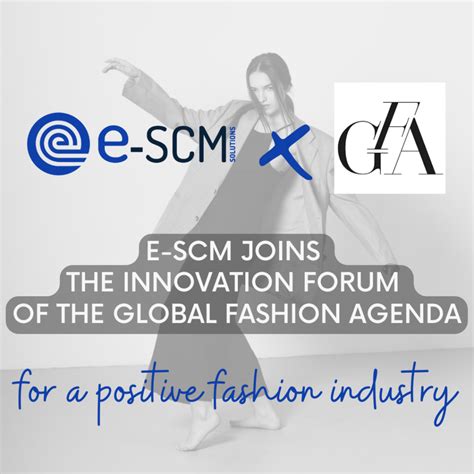 We Are Joining The Global Fashion Agenda Innovation Forum E Scm