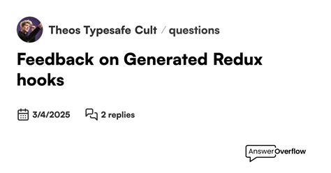 Feedback On Generated Redux Hooks Theos Typesafe Cult
