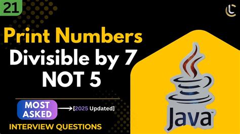 Java Program To Print Numbers Divisible By 7 But Not By 5 Step By
