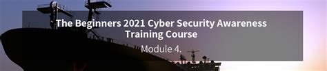 The Beginners 2021 Cyber Security Awareness Training Course Part Iv