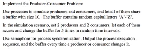 Solved Implement The Producer Consumer Problem Use