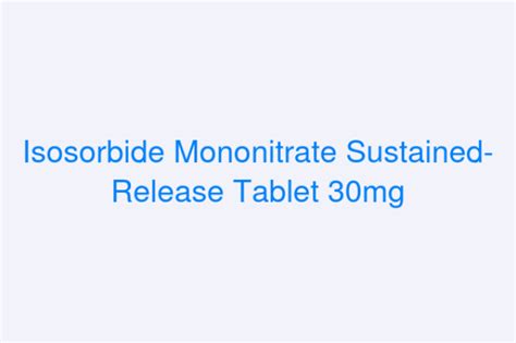 Isosorbide Mononitrate Sustained Release Tablet 30mg