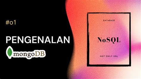Belajar Database Nosql With Mongodb 01 Pengenalan Mongodb Youtube