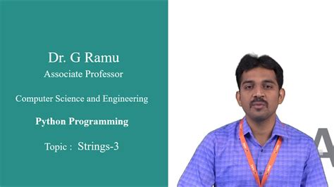 Python Strings 3 By Dr G Ramu Department Of Compuer Science And Engineering Iare Youtube