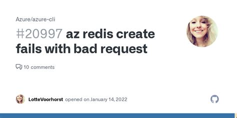 Az Redis Create Fails With Bad Request · Issue 20997 · Azureazure Cli · Github