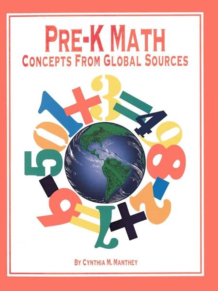 Pre K Math Concepts From Global Sources By Cynthia Manthey