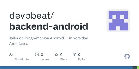 GitHub Devpbeat Backend Android Taller De Programacion Android Universidad Americana