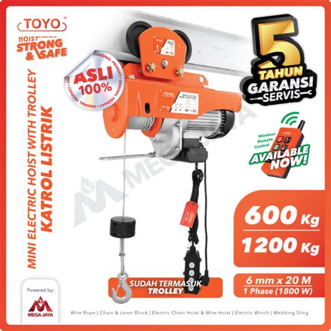 Dapatkan Produk Mini Electric Hoist 1f Toyo Set 600 1200 Kg X 20 Meter