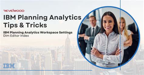 Ibm Planning Analytics Workspace Setting Tips And Tricks