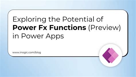 Exploring The Potential Of Power Fx Functions Preview In Power Apps Microsoft Dynamics 365