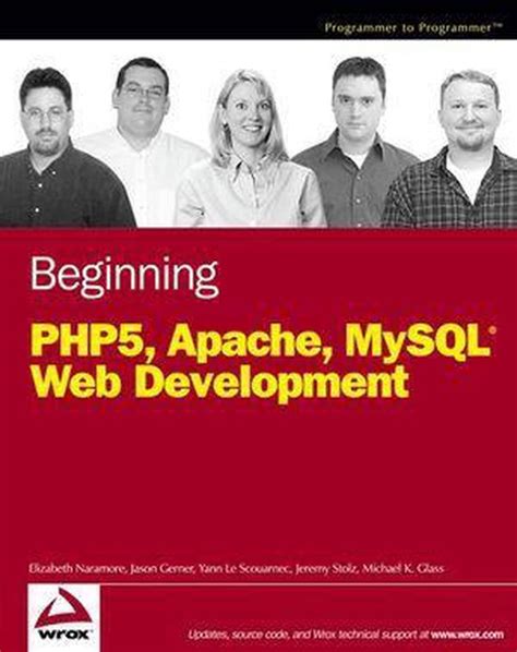 Beginning Php5 Apache And Mysql Web Development 9780764579660