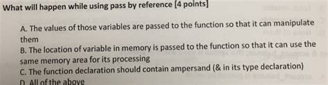 Solved What Will Happen While Using Pass By Reference 4