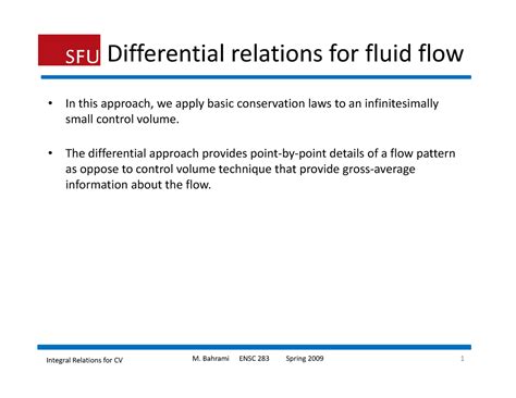Differential relationships for fluid flow ï The differential approach provides pointbypoint