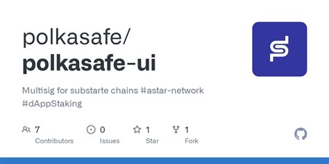 Github Polkasafepolkasafe Ui Multisig For Substarte Chains Astar