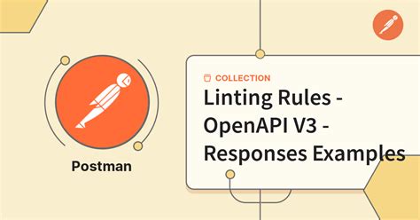 Linting Rules Openapi V3 Responses Examples Postman Open Technologies Governance Rules