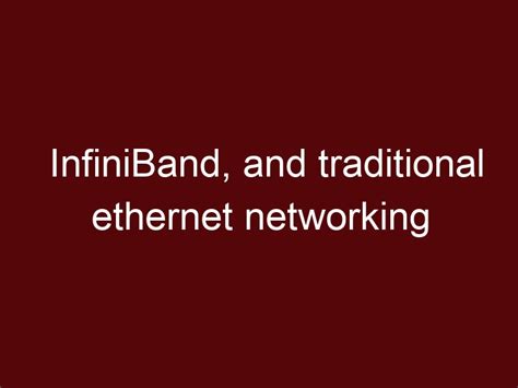 Infiniband And Traditional Ethernet Networking Hpc Sre Administration