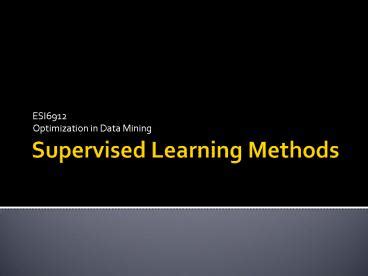 Supervised Learning Methods Presentation Free To View