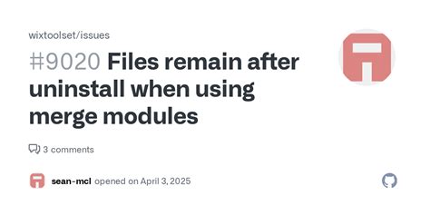 Files Remain After Uninstall When Using Merge Modules · Issue 9020 · Wixtoolsetissues · Github