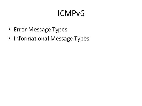 Icmpv 6 Error Message Types Informational Message Types